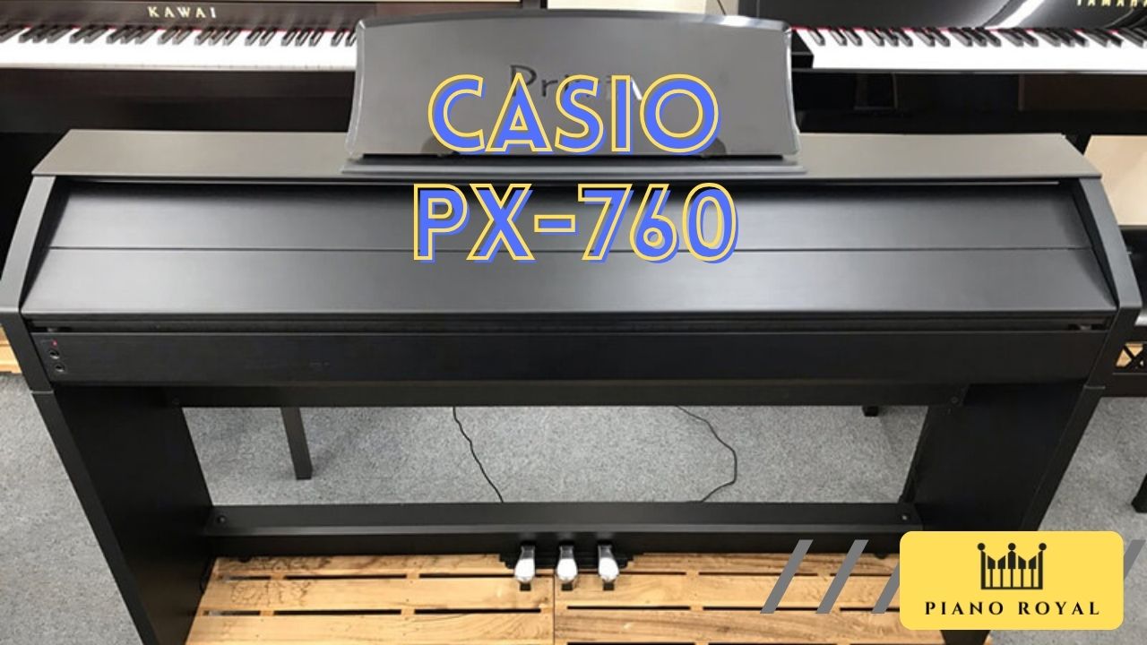 Review đàn Piano điện Casio PX-760