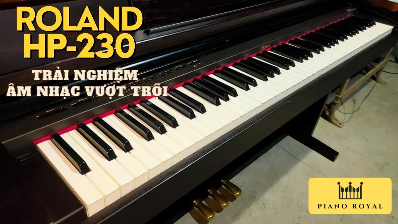 Piano điện Roland HP-230 PIANO ROYAL