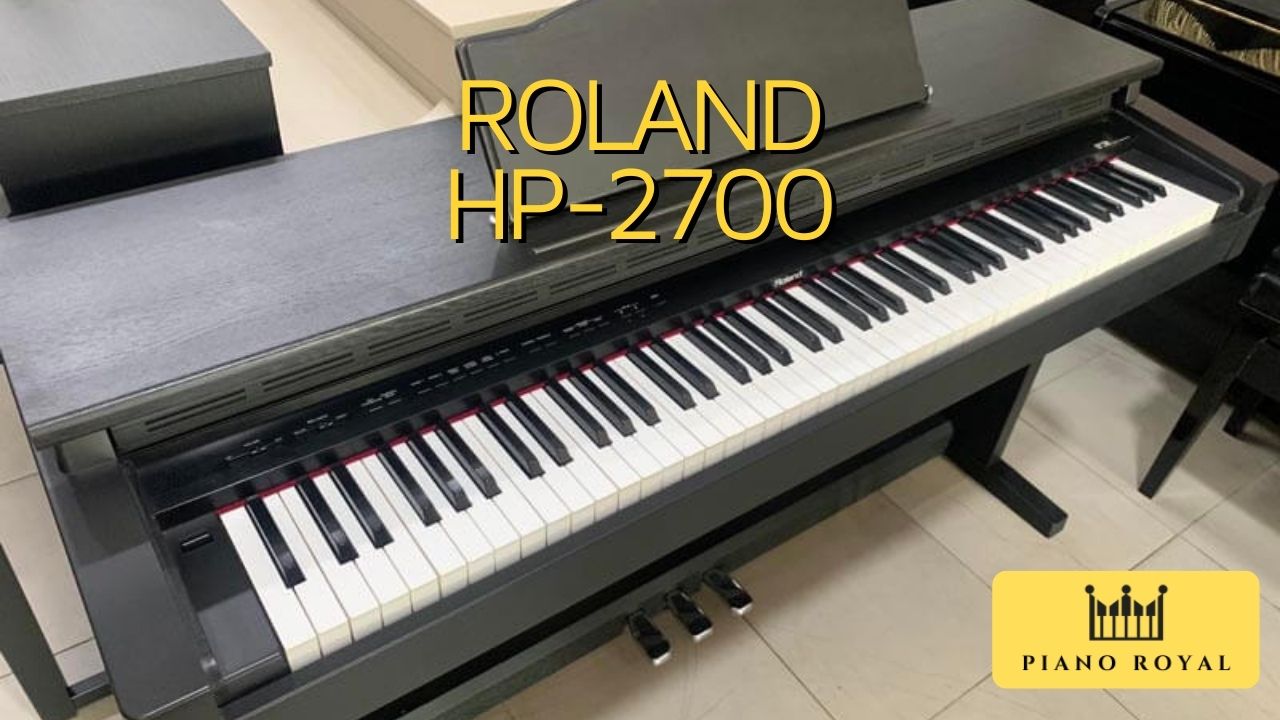 Piano điện Roland HP-2700 PIANO ROYAL