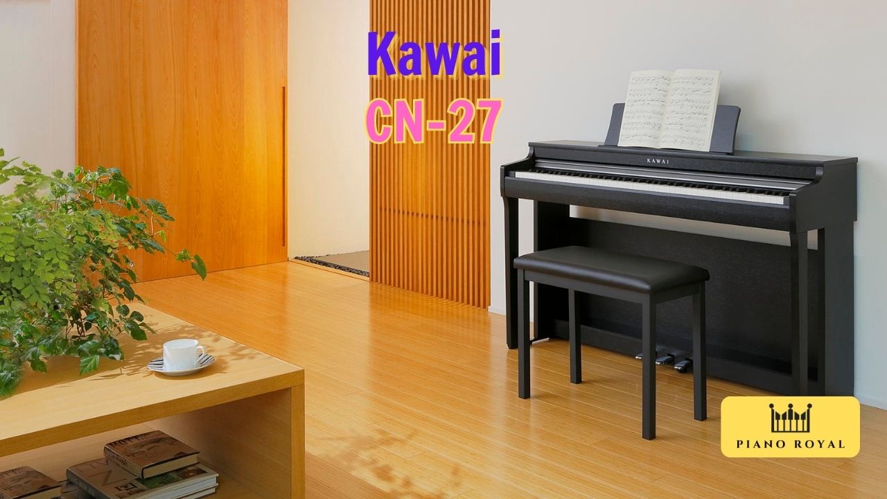 Piano điện Kawai CN-27 PIANO ROYAL