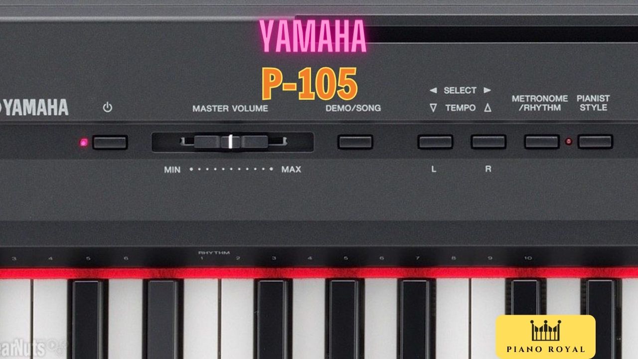 Tìm hiểu Piano Yamaha P-105