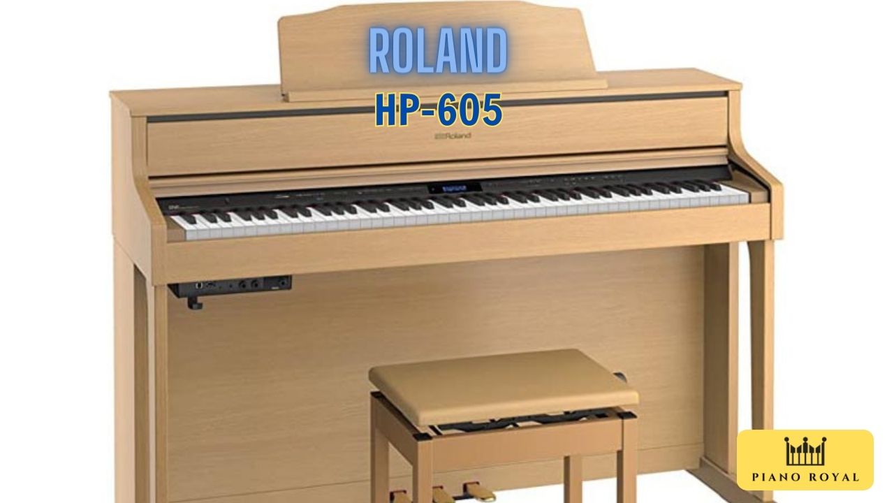 Cùng tìm hiểu Piano Roland HP-605